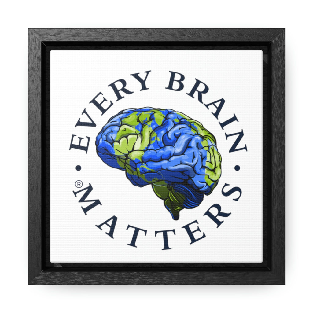 Gallery Canvas Wraps, Square Frame - Every Brain Matters